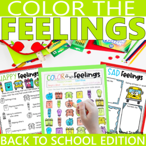 Color the Feelings: Back to School Edition - Heart and Mind Teaching