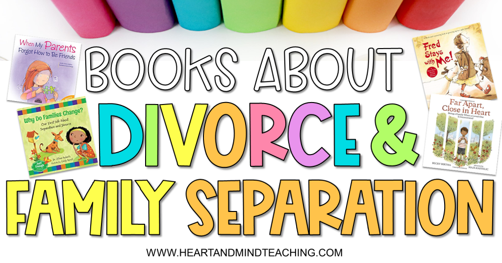 Children's Books about Divorce and Family Separation - Heart and Mind ...