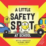Top 11 Favorite Children's Books about Safety - Heart and Mind Teaching
