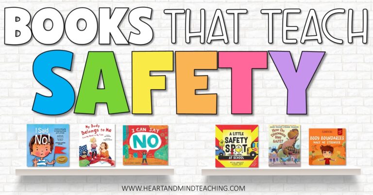 Top 11 Favorite Children's Books about Safety - Heart and Mind Teaching