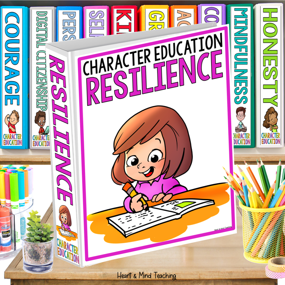 Resilience - Character Education & Social Emotional Learning - Heart ...